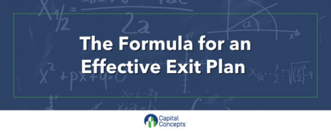 The Formula for an Effective Exit Plan - Capital Concepts USA LLC